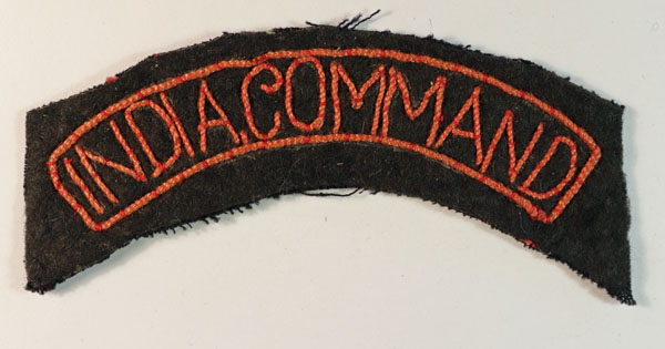 INDIA COMMAND WW2 Embroidered Shoulder Title Badge — Lot No. 4752 ...