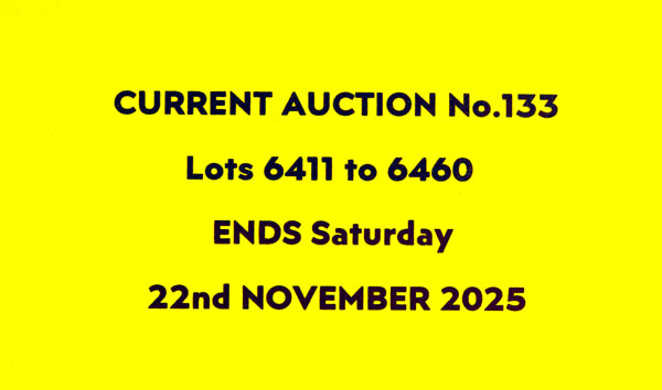 THE CURRENT AUCTION No. 133 – ENDS SATURDAY 22nd NOVEMBER 2025 ...